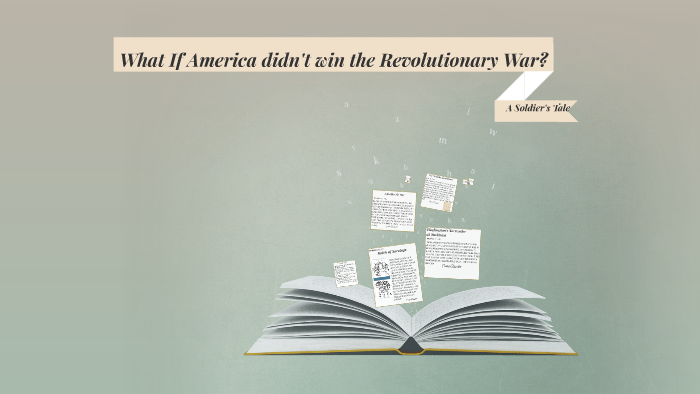 What if the British Won the Revolutionary War? by Julia MacIsaac on Prezi