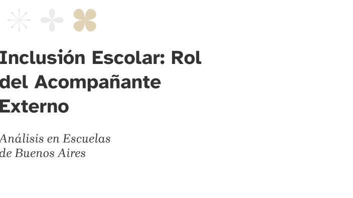 Inclusión Escolar: Rol del Acompañante Externo by Maria Pecora on Prezi
