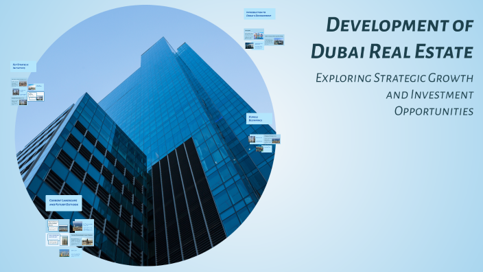 Development of Dubai Real Estate by Negin Shahin on Prezi