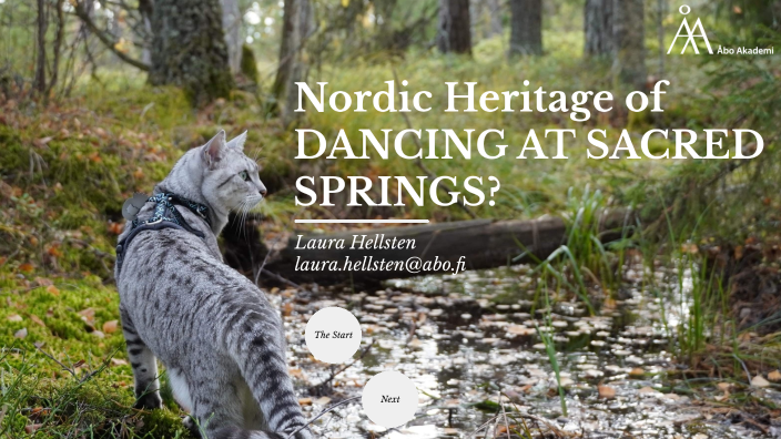 Nordic Heritage of Sacred Springs & Dance by Laura Hellsten on Prezi