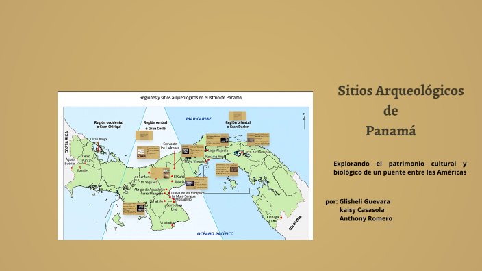 Sitios Arqueológicos de Panamá by anthony romero aparicio on Prezi