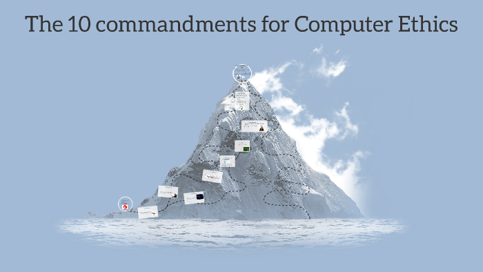 The 10 commandments for Computer Ethics by Oliver Vandervoort on Prezi