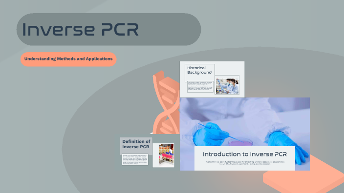 Inverse PCR by Muhammad Ariz on Prezi