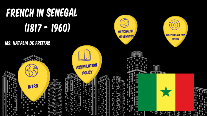 French in Senegal by Natália Freitas on Prezi