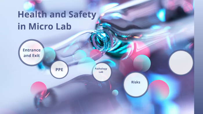 Health and Safety in Micro Lab by Ralph Loveridge on Prezi