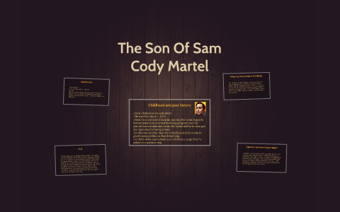 The Son Of Sam by cody martel on Prezi