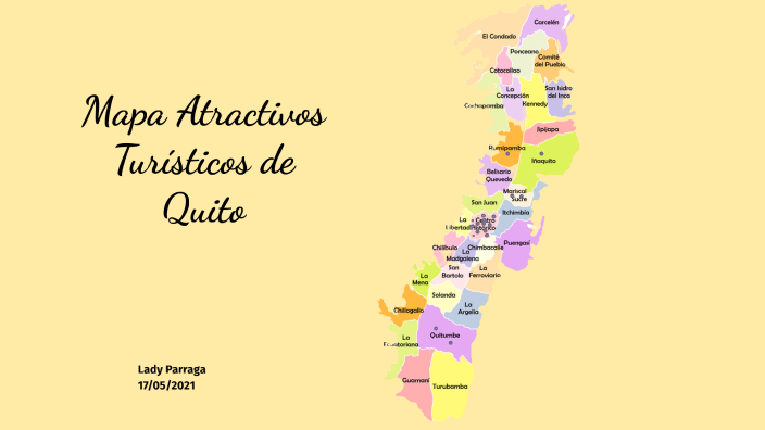 Mapa Atractivos turísticos de Quito by Lady Diana Párraga Díaz on Prezi