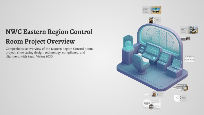 NWC Eastern Region Control Room Project Overview by mohamed yahya on Prezi