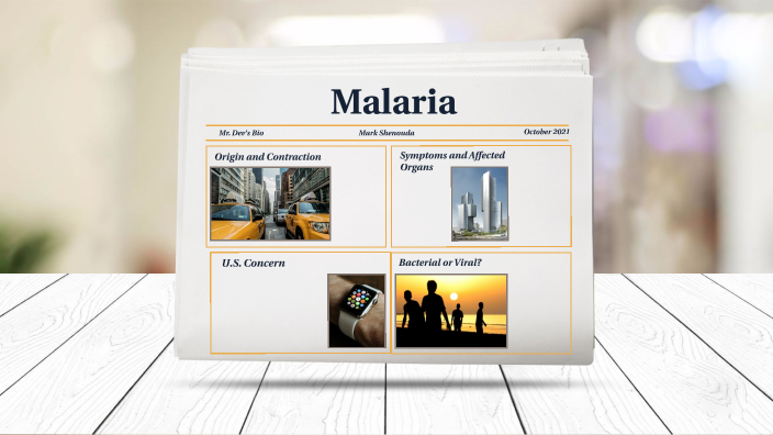 Malaria - Mark S by Mark Shenouda on Prezi