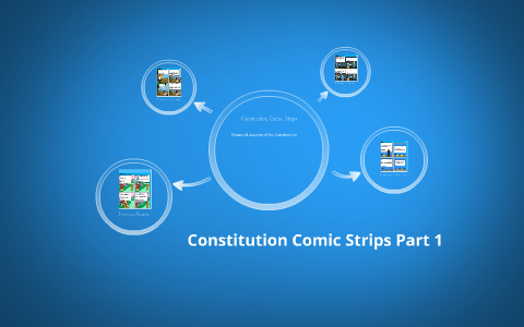 Constitution Project Comic Strips by Richard Clayton on Prezi
