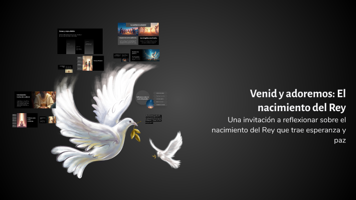 Venid y adoremos: El nacimiento del Rey by Mariana Sánchez Cordero on Prezi