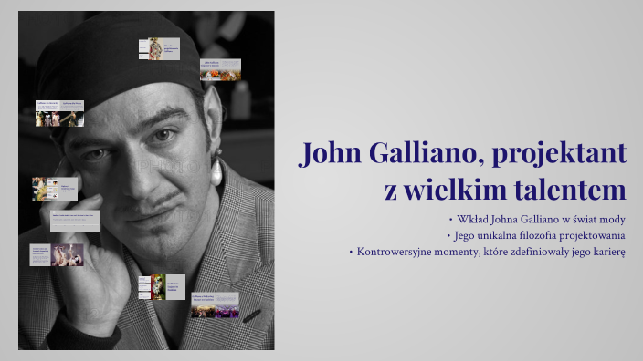 The Impact of John Galliano on the Fashion Industry by Laura Banet on Prezi