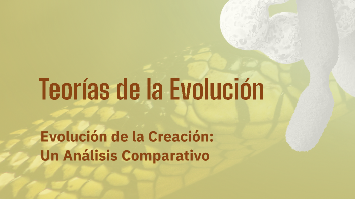 Teorías de la Evolución by Dana Cabrera on Prezi