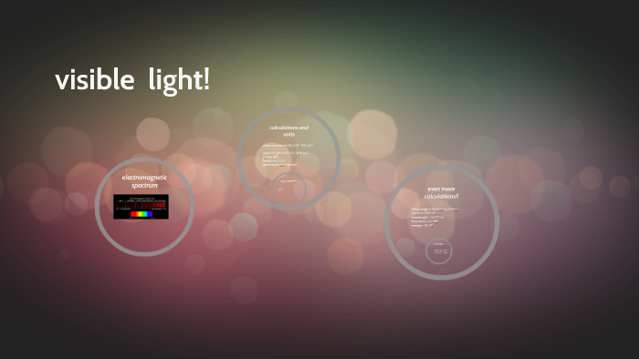 visible light project by zachary donofrio on Prezi
