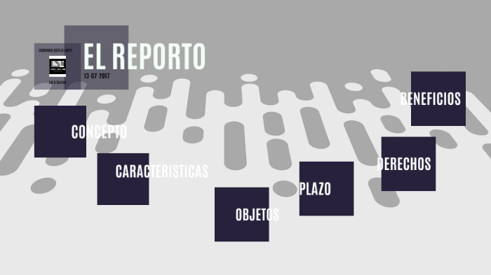 EL REPORTO by leobardo sotelo on Prezi