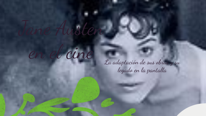Jane Austen en el cine by Rosario Souto Gutiérrez on Prezi