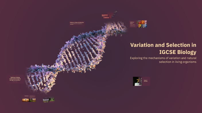 Variation and Selection in IGCSE Biology by James Dennis on Prezi
