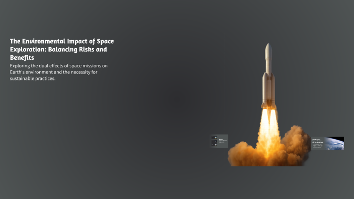 The Environmental Impact of Space Exploration: Balancing Risks and ...