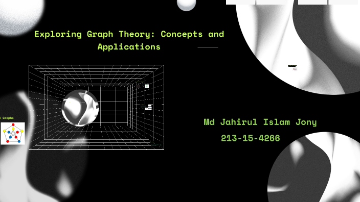 Exploring Graph Theory by J I Jony on Prezi