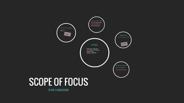 SCOPE OF FOCUS by Evie Linskens on Prezi
