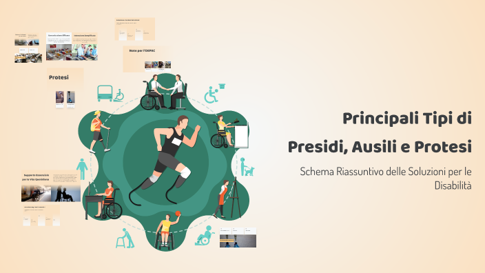 Principali Tipi di Presidi, Ausili e Protesi by Alessandra Vona on Prezi