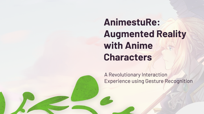 AnimestuRe: Augmented Reality with Anime Characters by siddiqua nehaan ...