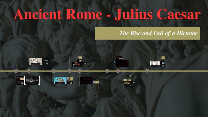 Ancient Rome - Julius Caesar by Pearl Vera on Prezi