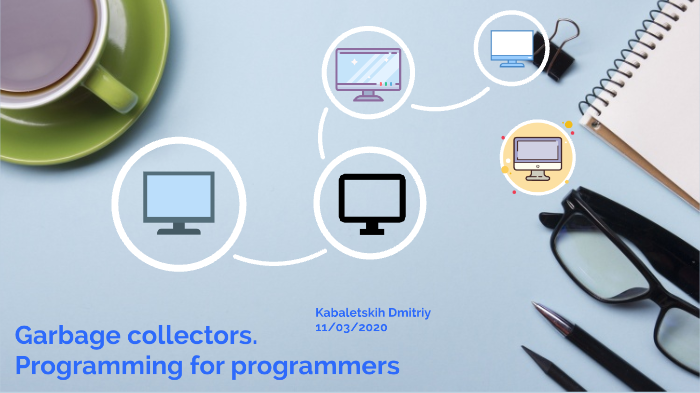 Garbage Collectors Programming For Programmers By Dmitriy Kabaletskih