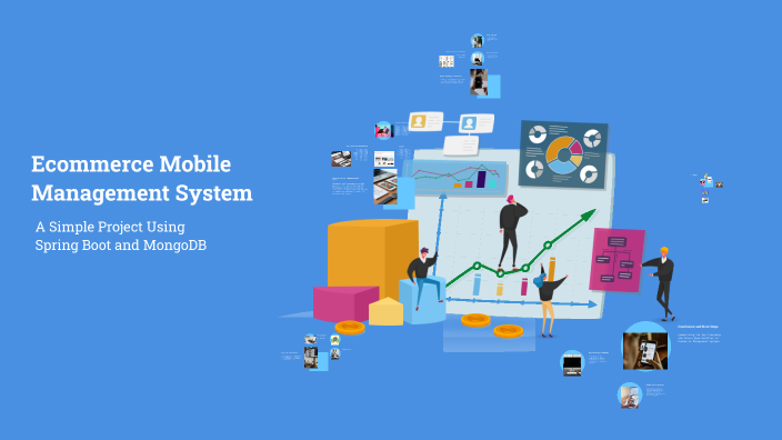 Building an Ecommerce Mobile Management System by Shamitha Poojari on Prezi