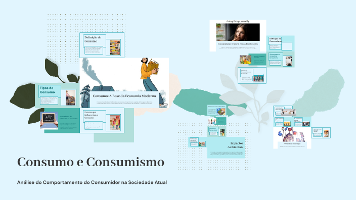 Consumo e Consumismo by maria eduarda cipullo maeda on Prezi