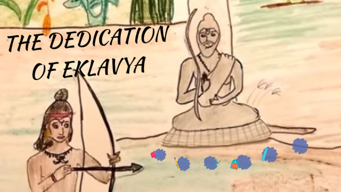 THE DEDICATION OF EKLAVYA by RajNandani Sinha on Prezi