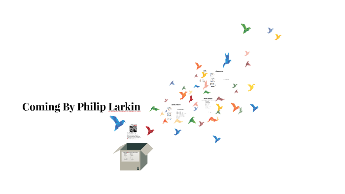 Coming By Philip Larkin by desiree wolfsgruber on Prezi