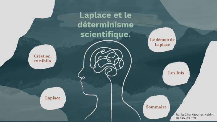 Laplace-le déterminisme scientifique. by maya Dubois on Prezi