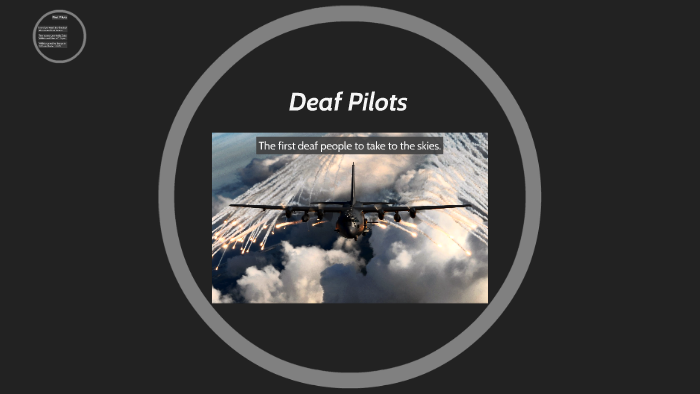 Deaf Pilots by Dylan Gill on Prezi