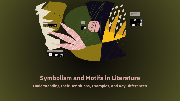 Symbolism and Motifs in Literature by Ali Jafar on Prezi