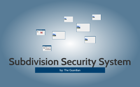 Subdivision Security System by Vrylle Gabionza on Prezi