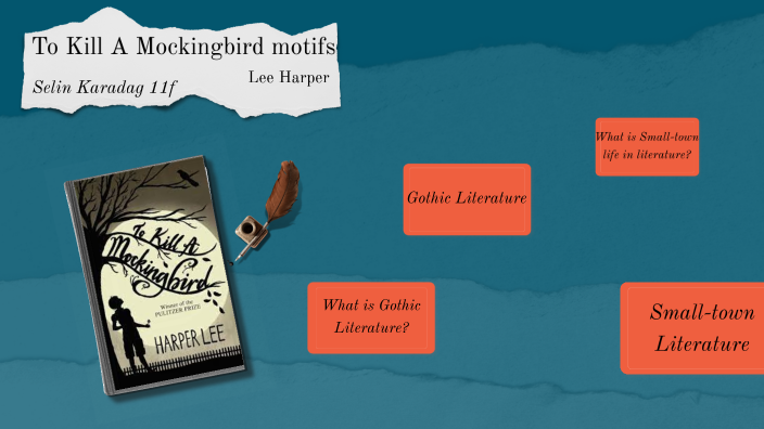 to kill a mockingbird motifs by Selin Karadag on Prezi