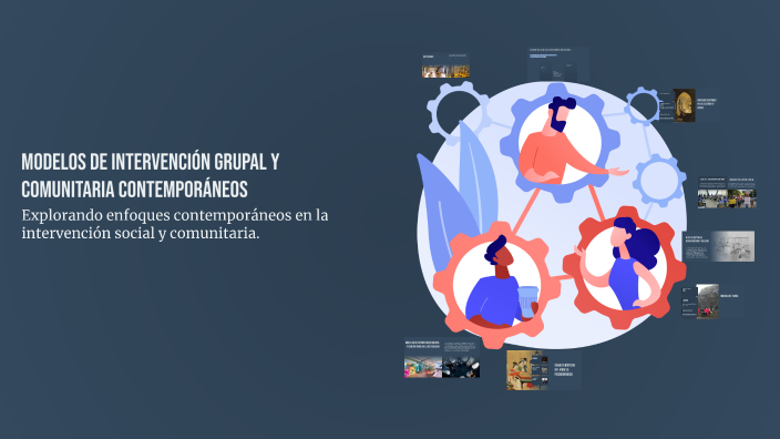 Modelos de Intervención Grupal y Comunitaria Contemporáneos by Yesenia ...