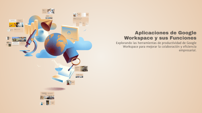 Aplicaciones de Google Workspace y sus Funciones by Clara Ines Peralta Mendez on Prezi