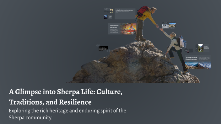 A Glimpse into Sherpa Life: Culture, Traditions, and Resilience by ...