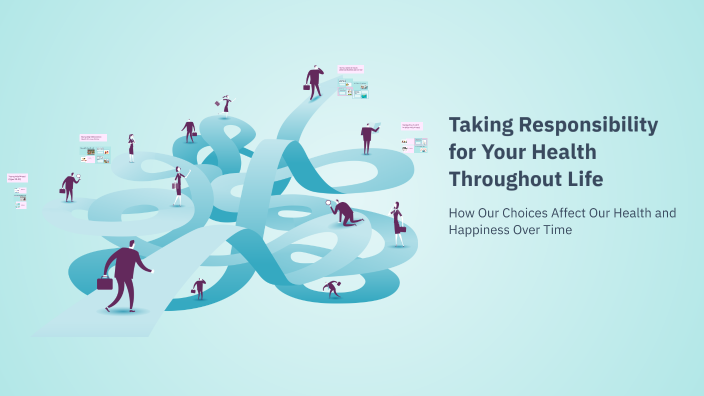 Taking Responsibility for Your Health Throughout Life by Tyler Lassiter ...