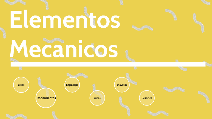 Elementos mecánicos by Emiliano Peralta on Prezi