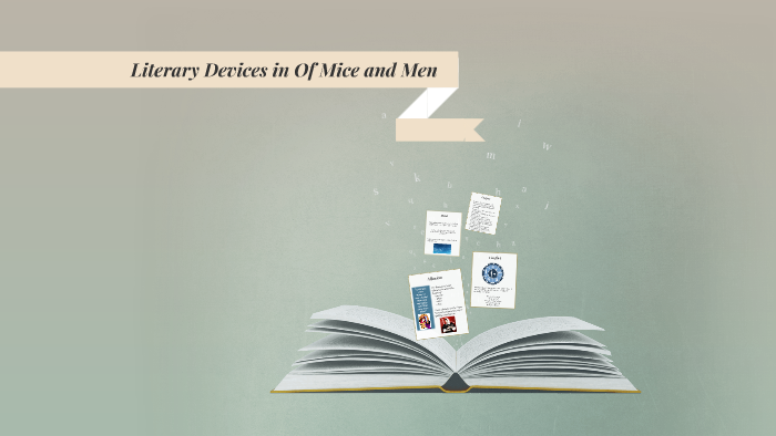 Literary Devices for Of Mice and Men by William Ford on Prezi