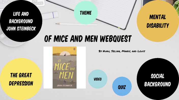 Of Mice And Men Webquest by Nunu Liu on Prezi