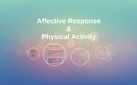 Affective response and physical activity by Jack Sadlowski on Prezi