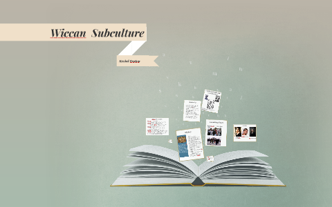 Wiccan Subculture by Rachel Bruton on Prezi