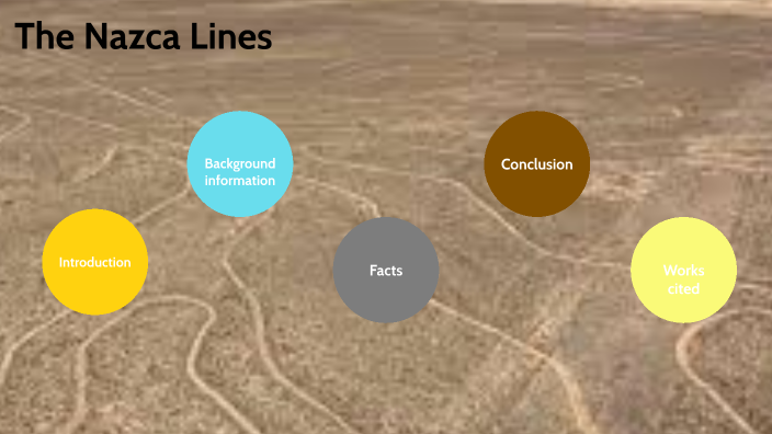 Nazca lines by Kyle Heckman on Prezi