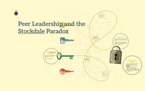 peer leadership and the Stockdale Paradox by Tyler Malone on Prezi