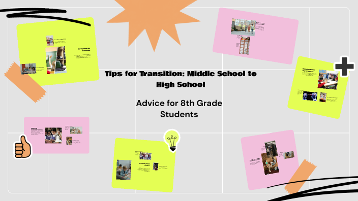 Tips for Transition: Middle School to High School by Kayla Samson on Prezi