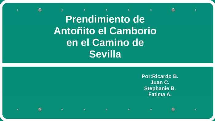Prendimiento de Antonito el Camborio en el camino de Sevilla by on Prezi